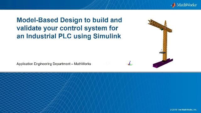 Model-Based Design to Build and Validate Your Control System for an ...