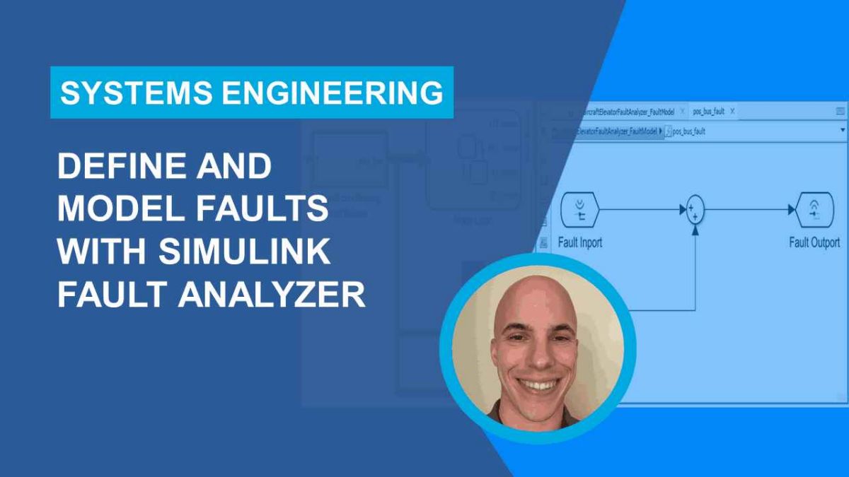 Simulink Fault Analyzer Essentials, Part 2: Define and Model Faults with Simulink Fault Analyzer ...